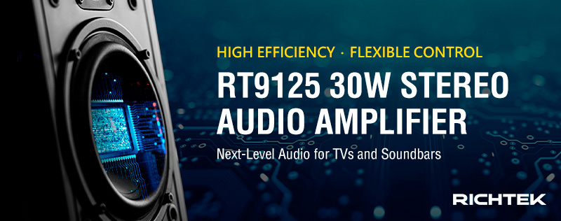 RT9125 30W Stereo Digital Audio Amplifier: Product Key Features and Application Examples ...